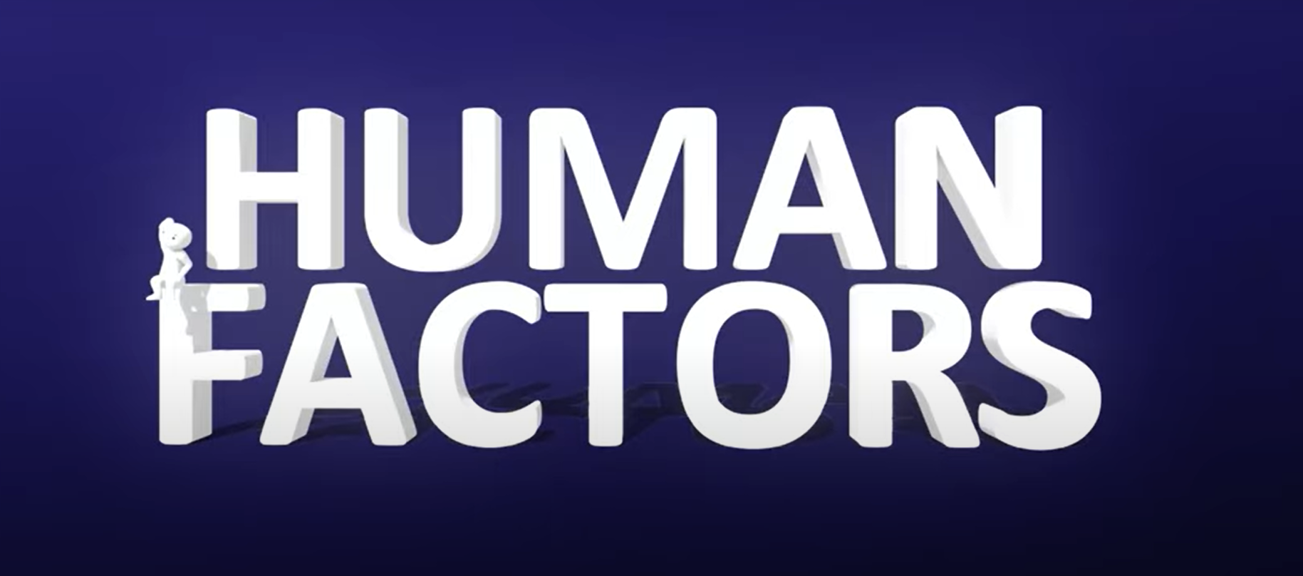 Human factors in five minutes | Energy Institute